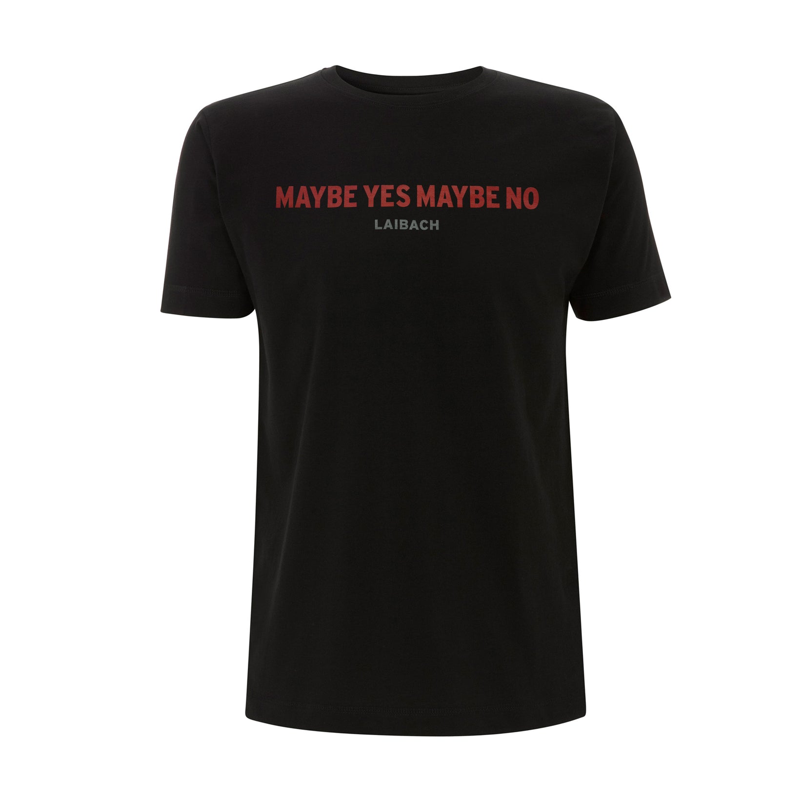 Maybe Yes Maybe No - T-Shirt – Laibach WTC